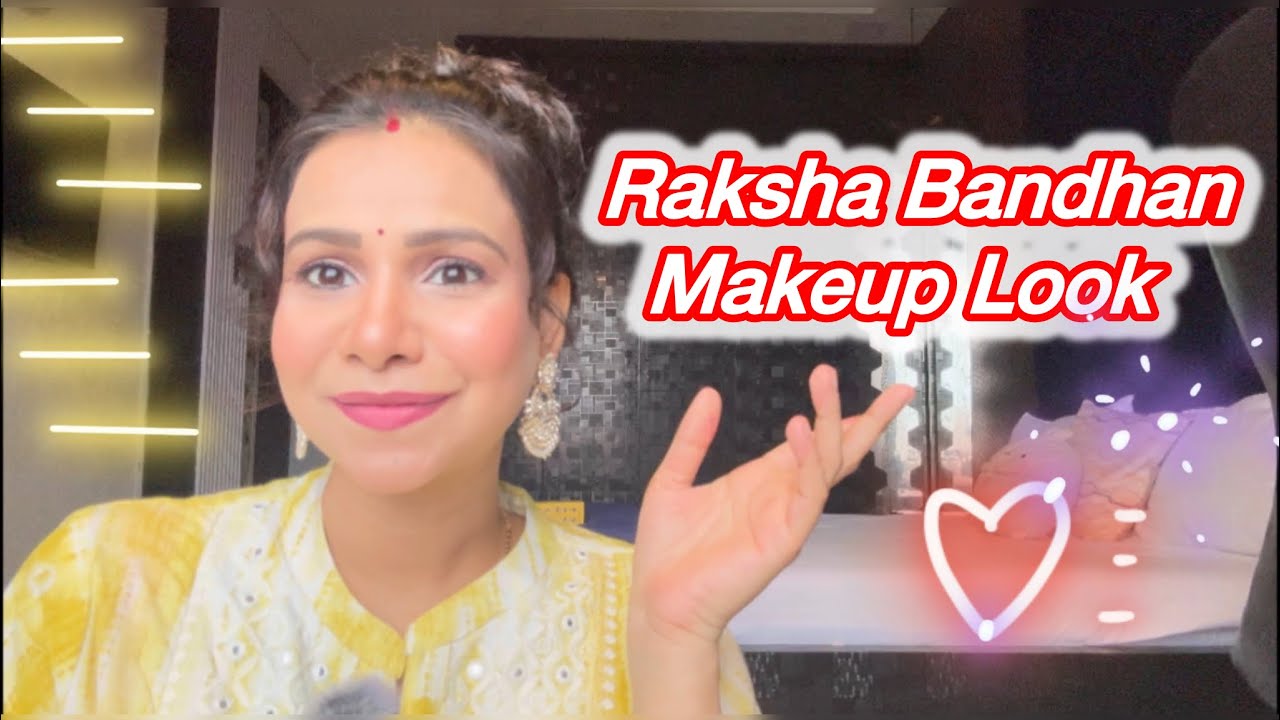 Raksha Bandhan Makeup Look || Rakhi Makeup Look for Beginners || Step ...