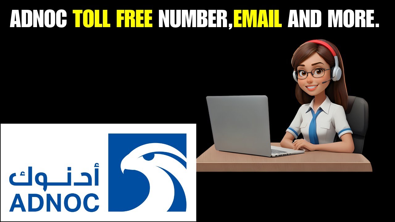 ADNOC Customer Care Number | Adnoc Contact Number | Adnoc Customer ...