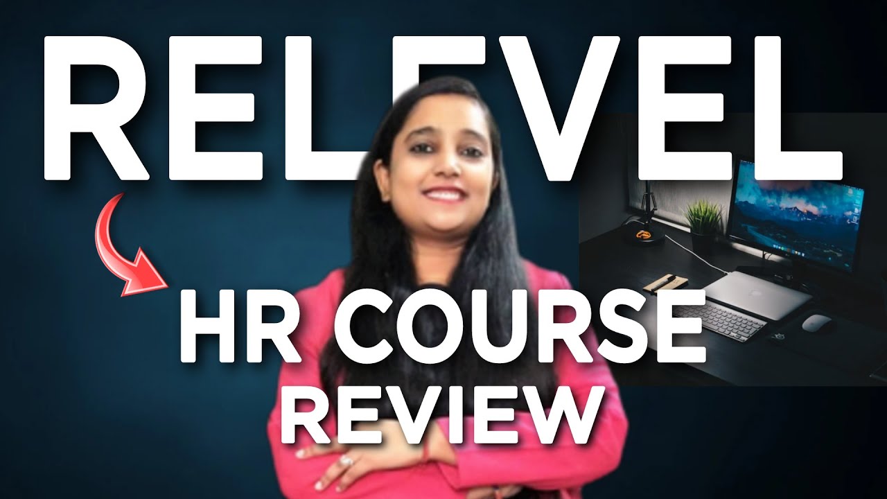 Relevel HR Course Review 🔥🔥| Relevel Course | Relevel by Unacademy ...