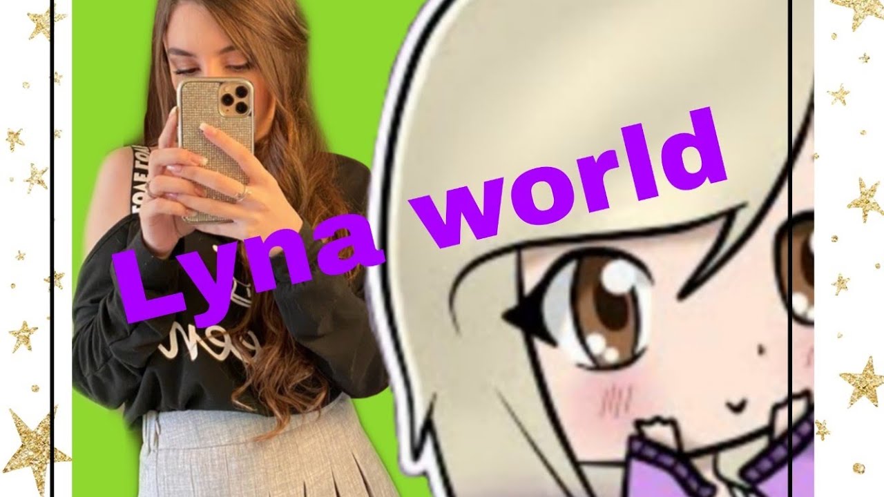Lyna world @lyna - YouTube