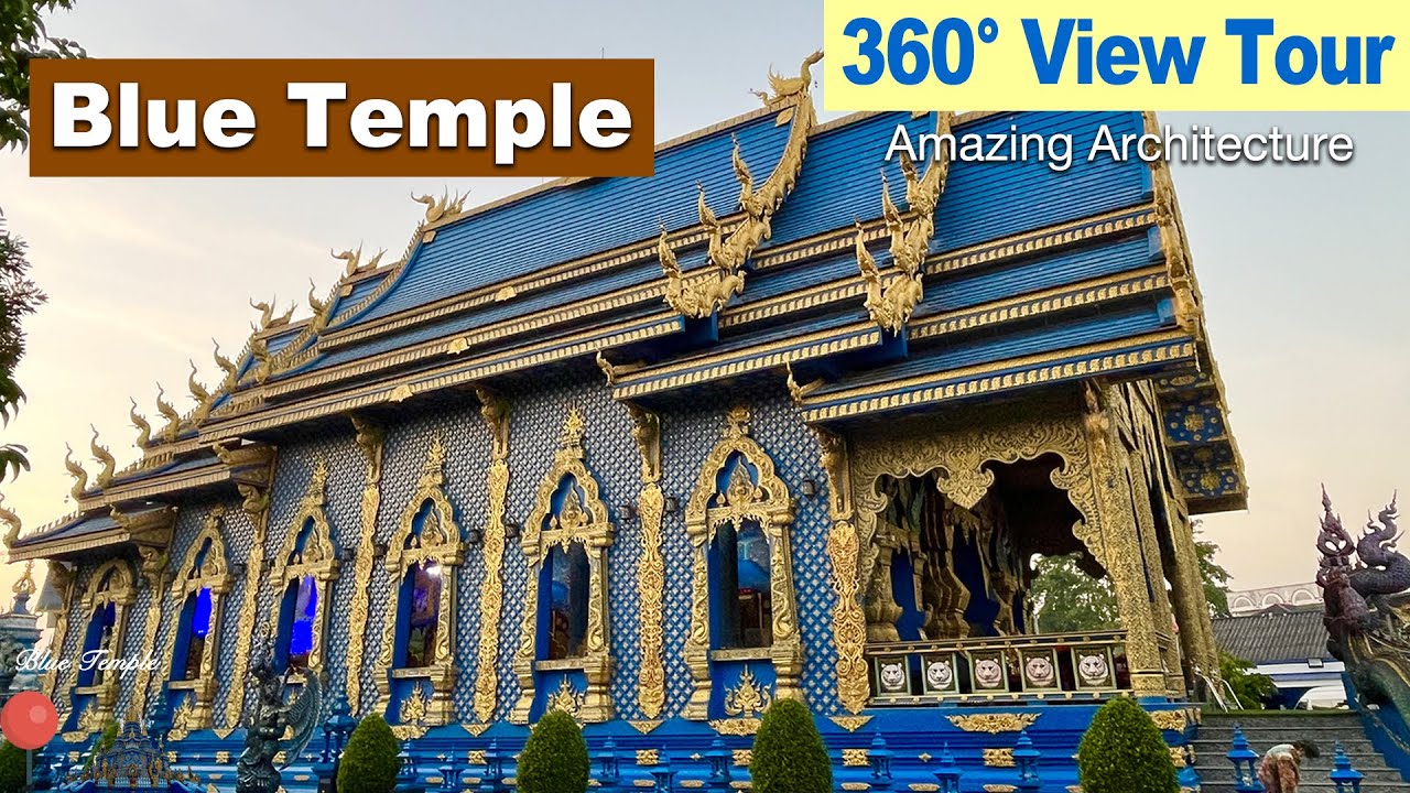 [37]Share my trip 360° View Tour Blue Temple- Amazing Architecture/the ...