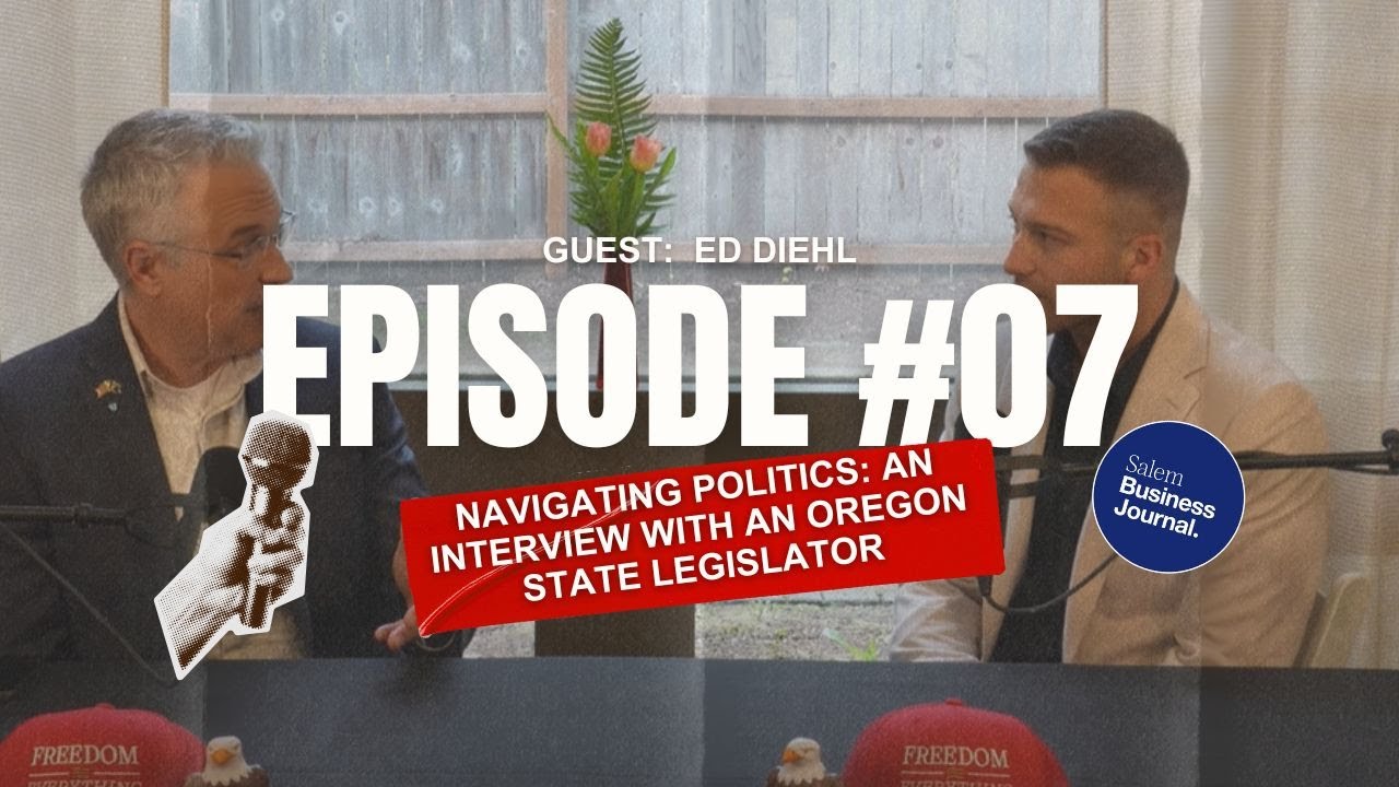 #7 Navigating Politics: An Interview with an Oregon State Legislator ...