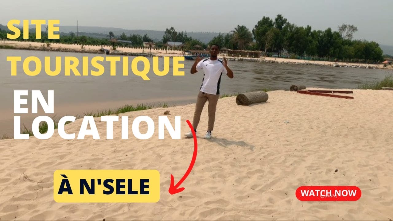 SITE TOURISTIQUE EN LOCATION À Kinshasa, N'SELE en RDC. #tourisme # ...