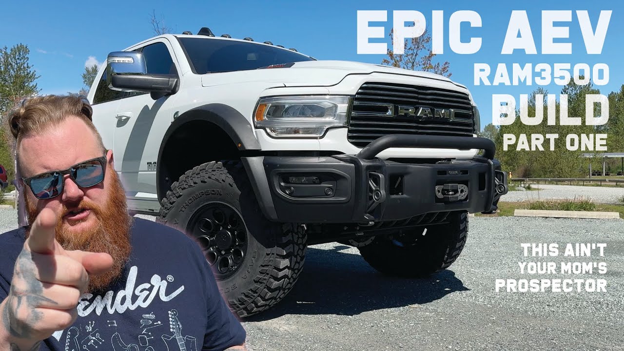 Building an EPIC AEV RAM Prospector XL in Canada - RAM 3500 Limited ...