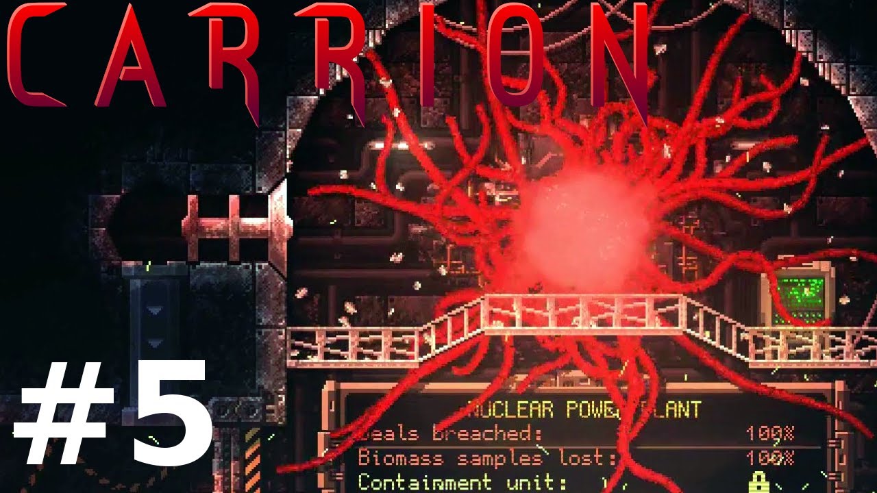 CARRION - Part 5 Gameplay Playthrough (Nuclear Power Plant) - YouTube