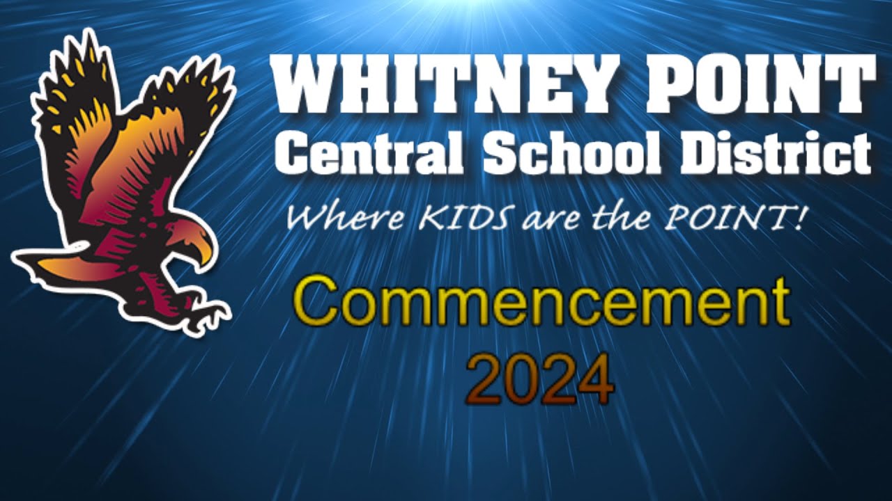 Whitney Point High School Commencement 2024 - YouTube