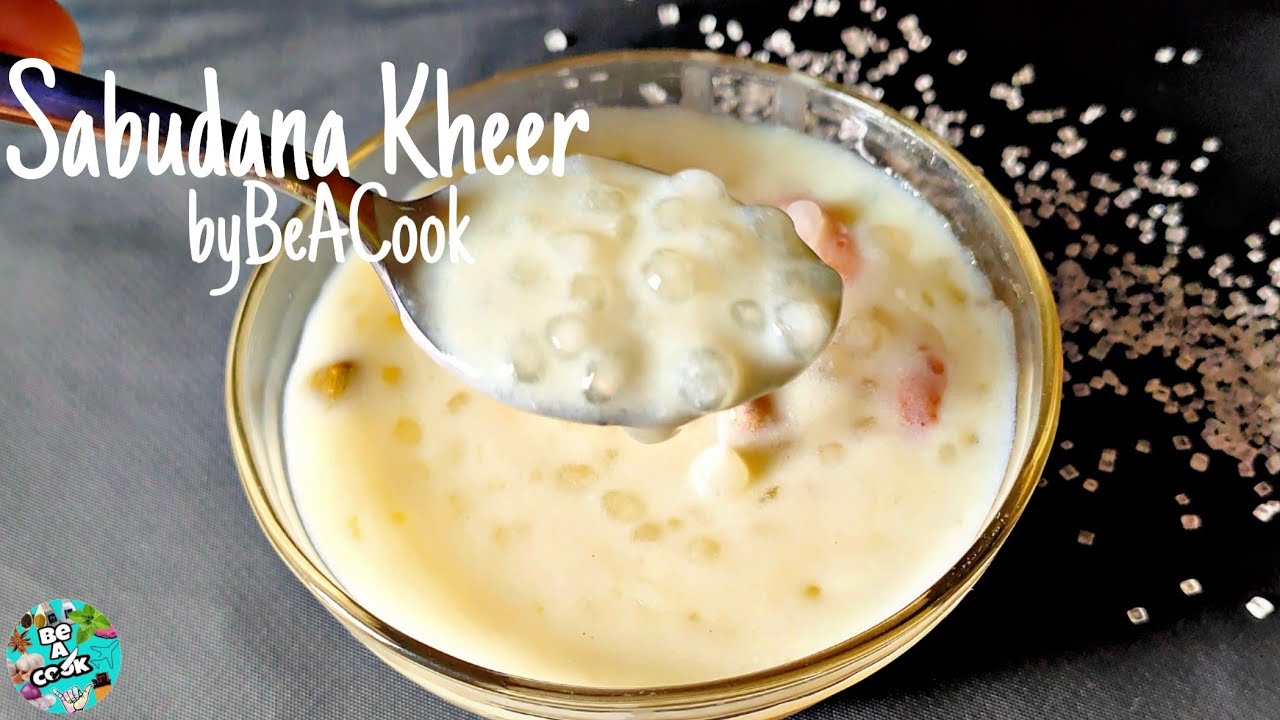 Sabudana kheer | साबूदाना खीर | how to make Sabudana Kheer | Sagar ...