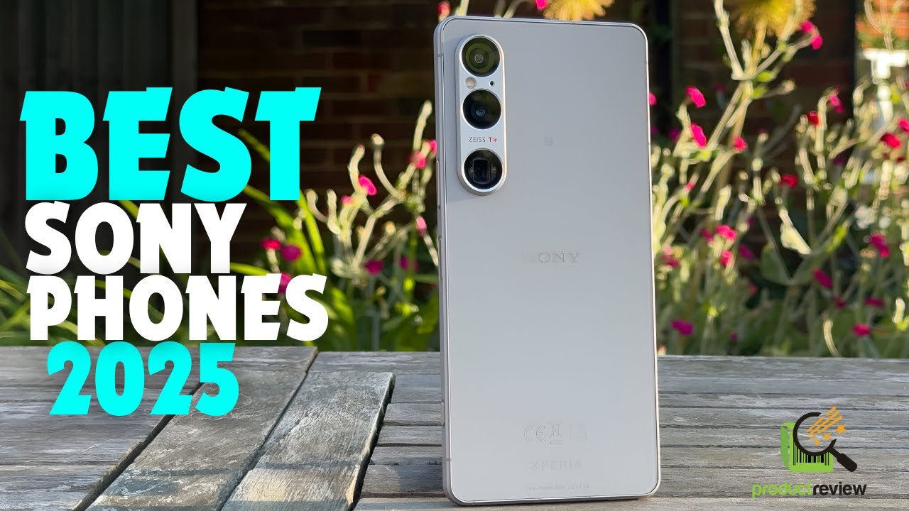 Top 5 Best Sony Phones In 2025 - Ultimate Smartphone Lineup - YouTube