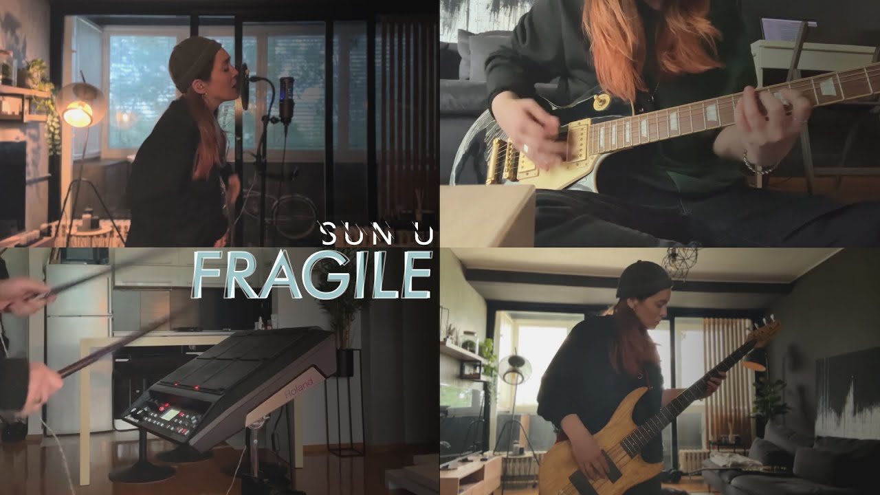 SUN U - Fragile (Home Video) - YouTube