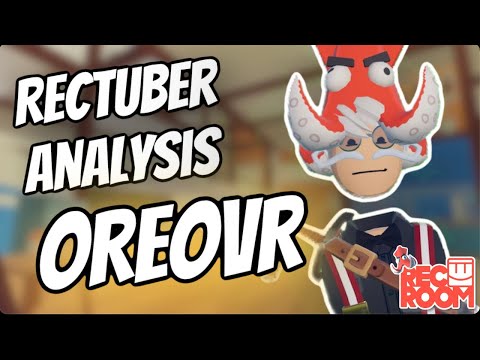 RecTuber Analysis: OREOVR (RecRoom) - YouTube
