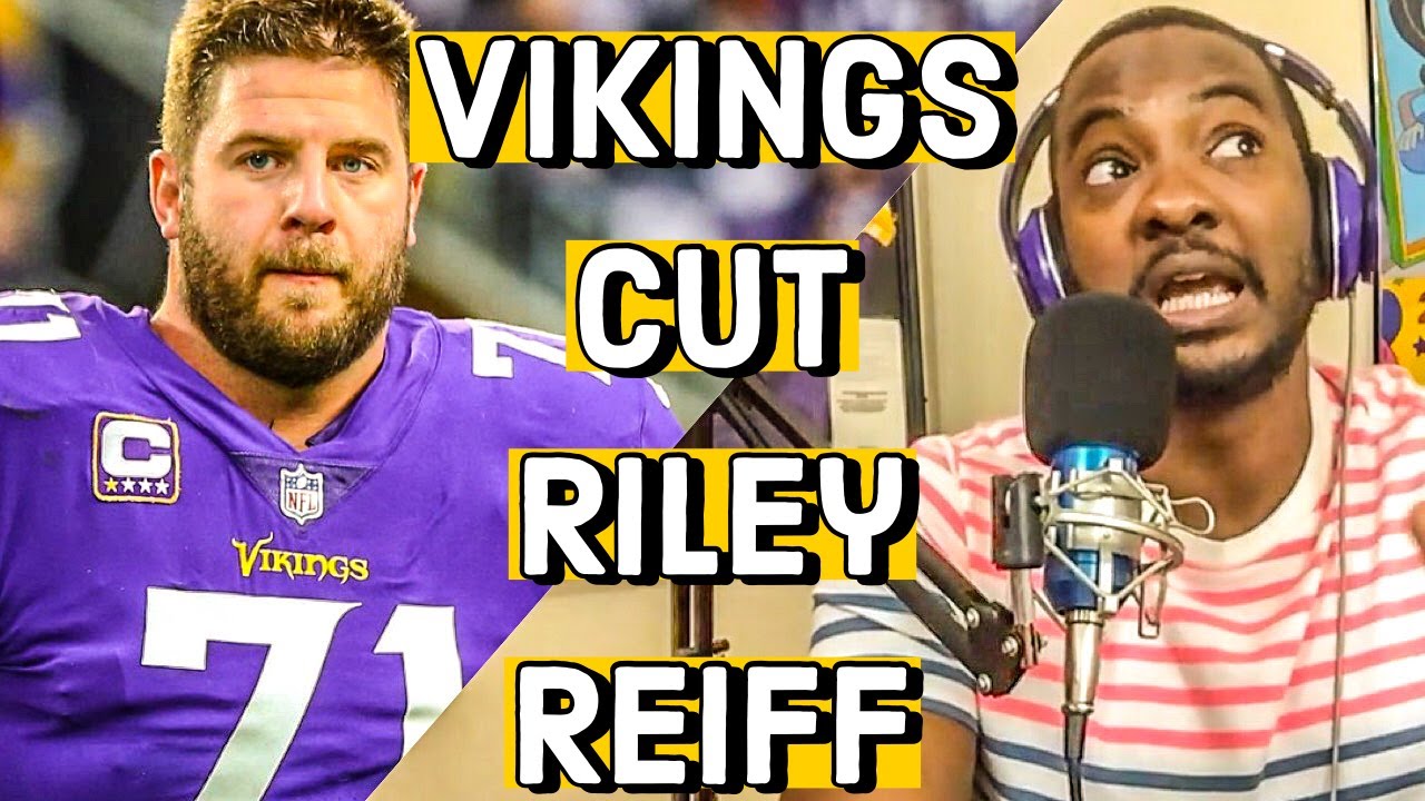 Vikings Release Riley Reiff: Reaction - YouTube