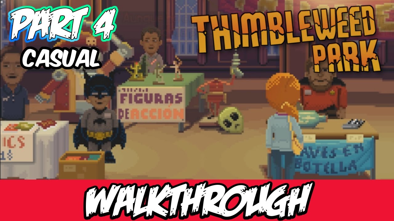 Walkthrough / Gameplay / Guia Thimbleweed Park PARTE 4 de Ron Gilbert ...