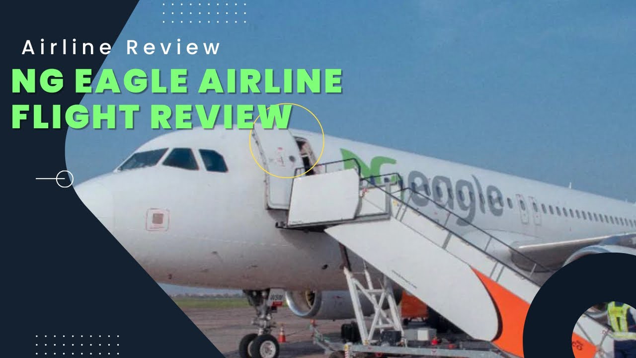 NG Eagle Flight Review: Everything you need to know about the Airline ...