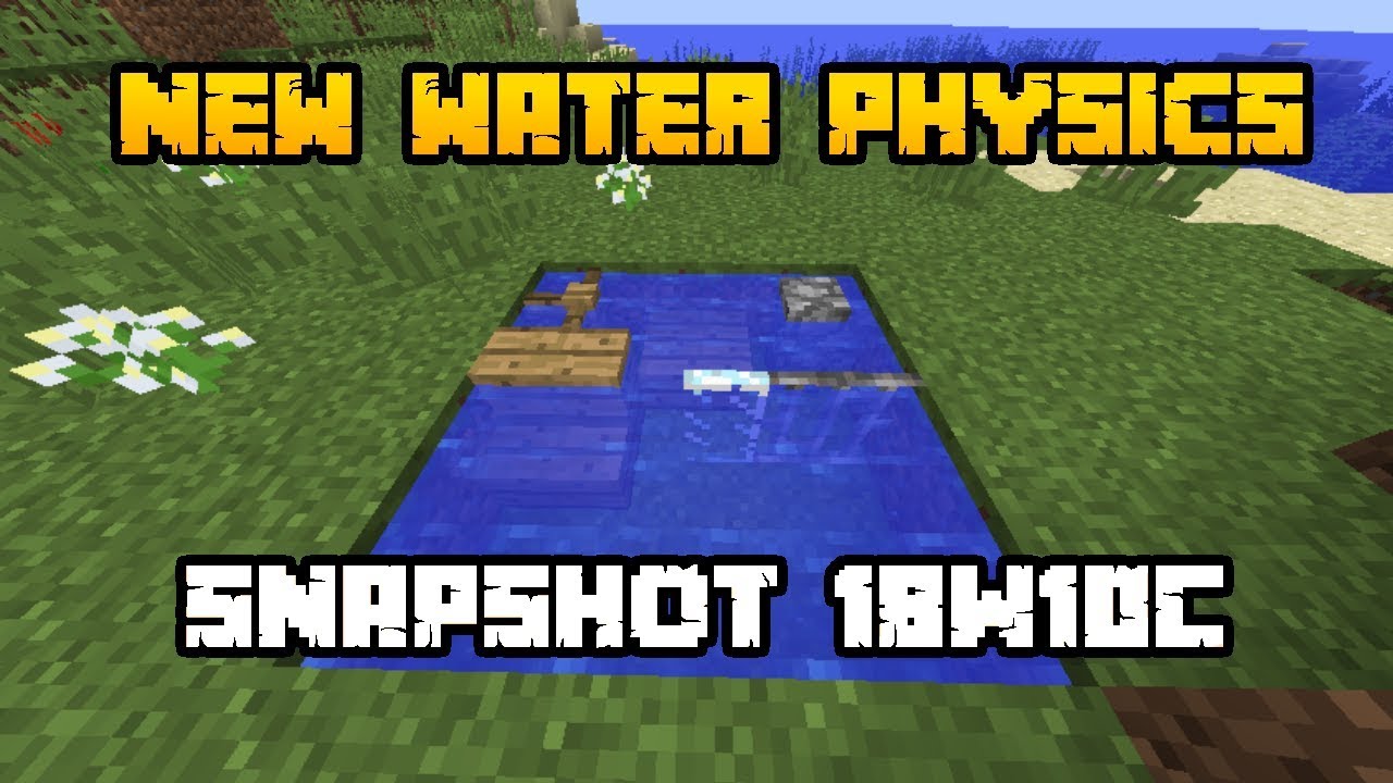 NEW WATER PHYSICS! (Snapshot 18w10c) // Minecraft 1.13 News - YouTube