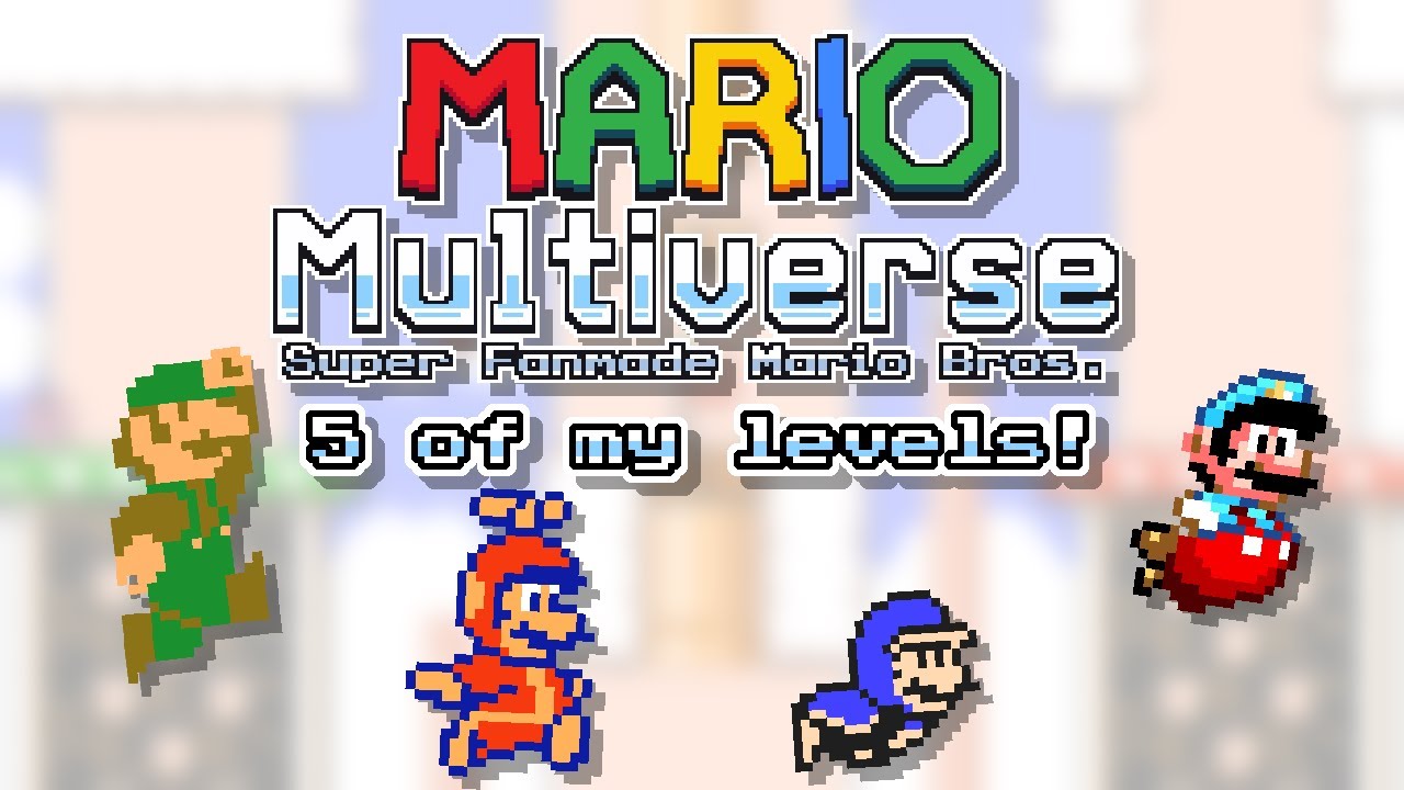 Five Of My Levels! | Mario Multiverse (SFMB) - YouTube