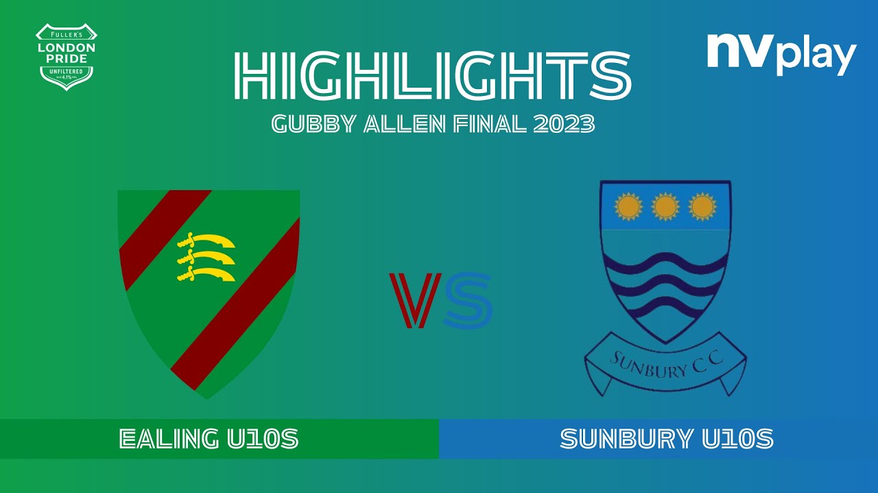 🎥 Highlights | Ealing CC U10s v Sunbury CC U10s | Gubby Allen Final ...