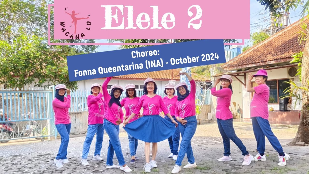 Elele 2 - High Beginner - Choreo:Fonna Queentarina (INA) - October 2024 ...