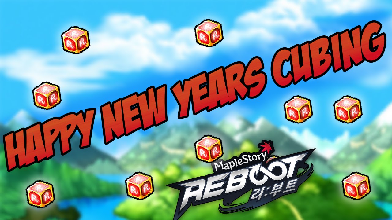 Maplestory: Happy New Years Cubing In The Reboot World - YouTube