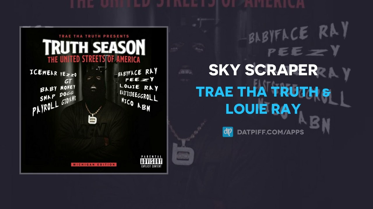 Trae Tha Truth & Louie Ray - Sky Scraper (AUDIO) - YouTube