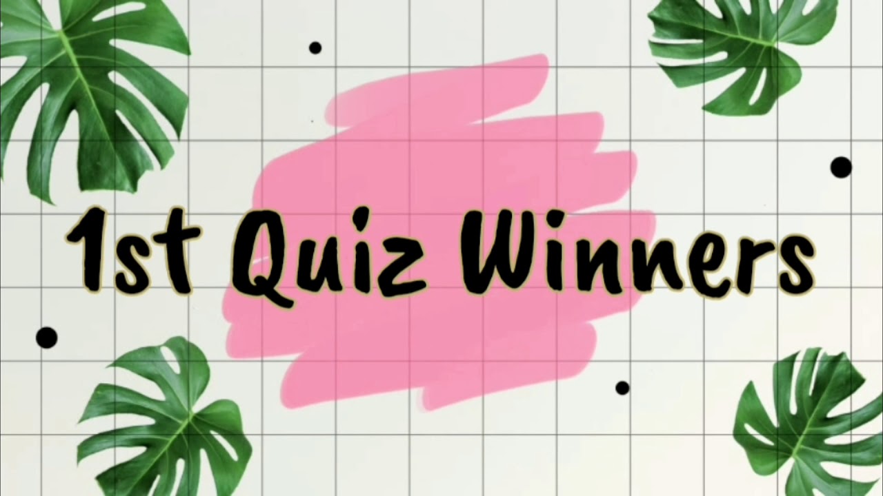 1st Quiz Winners - YouTube