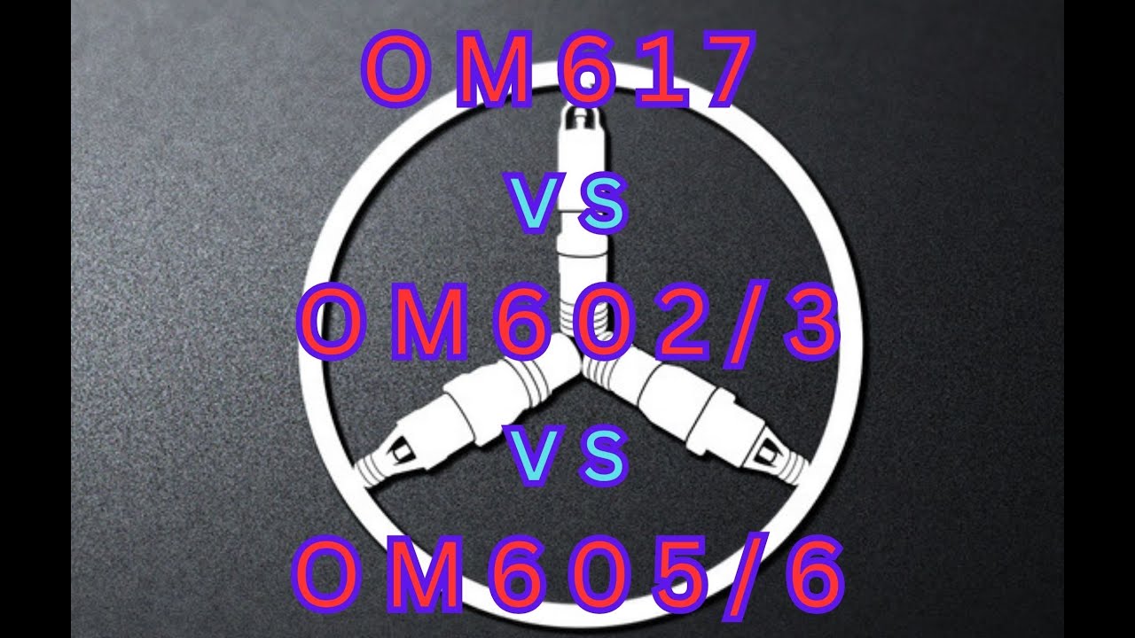 Mercedes OM617 vs OM602/3 vs OM605/6 Turbo Diesel Comparison - YouTube