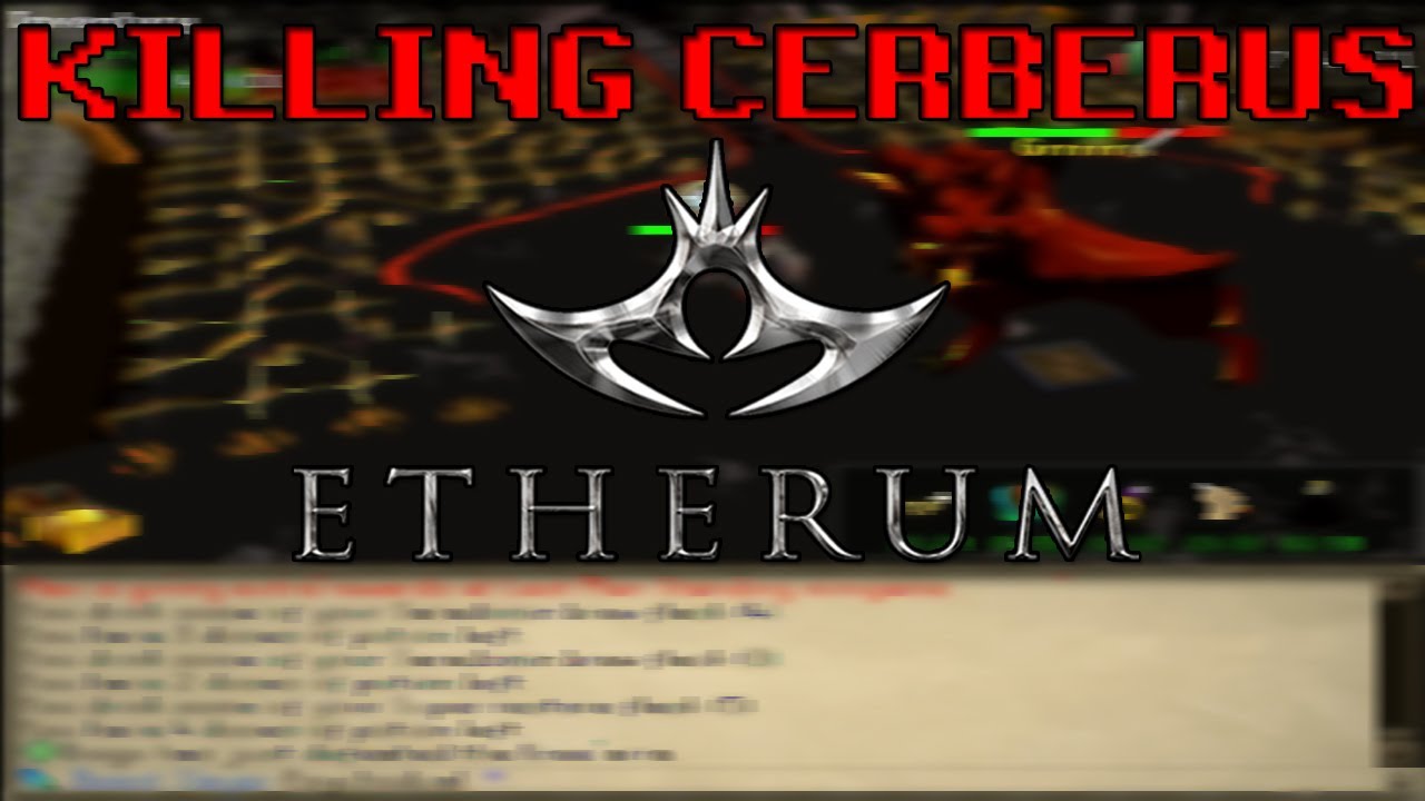 Killing Cerberus - Etherum RSPS - YouTube