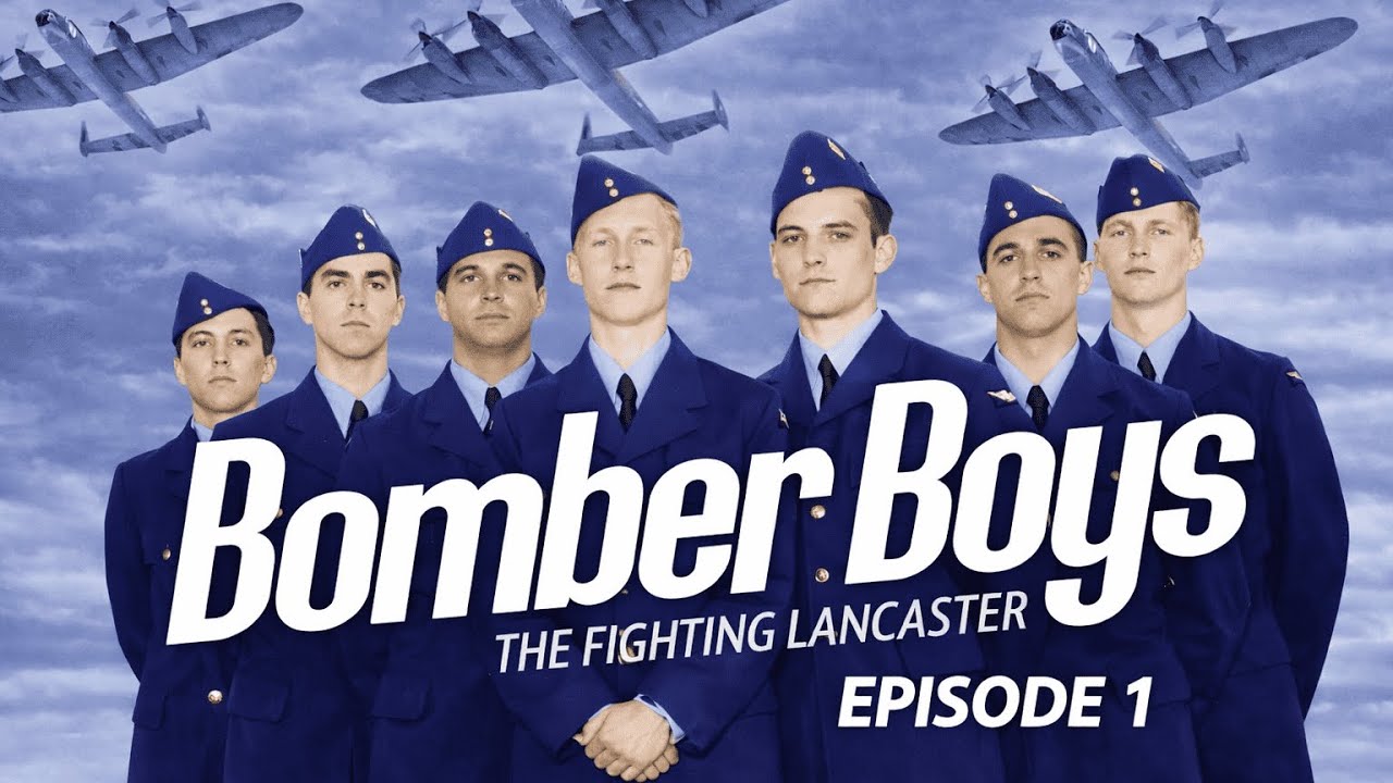 Bomber Boys: The Fighting Lancaster Episode 1 - YouTube