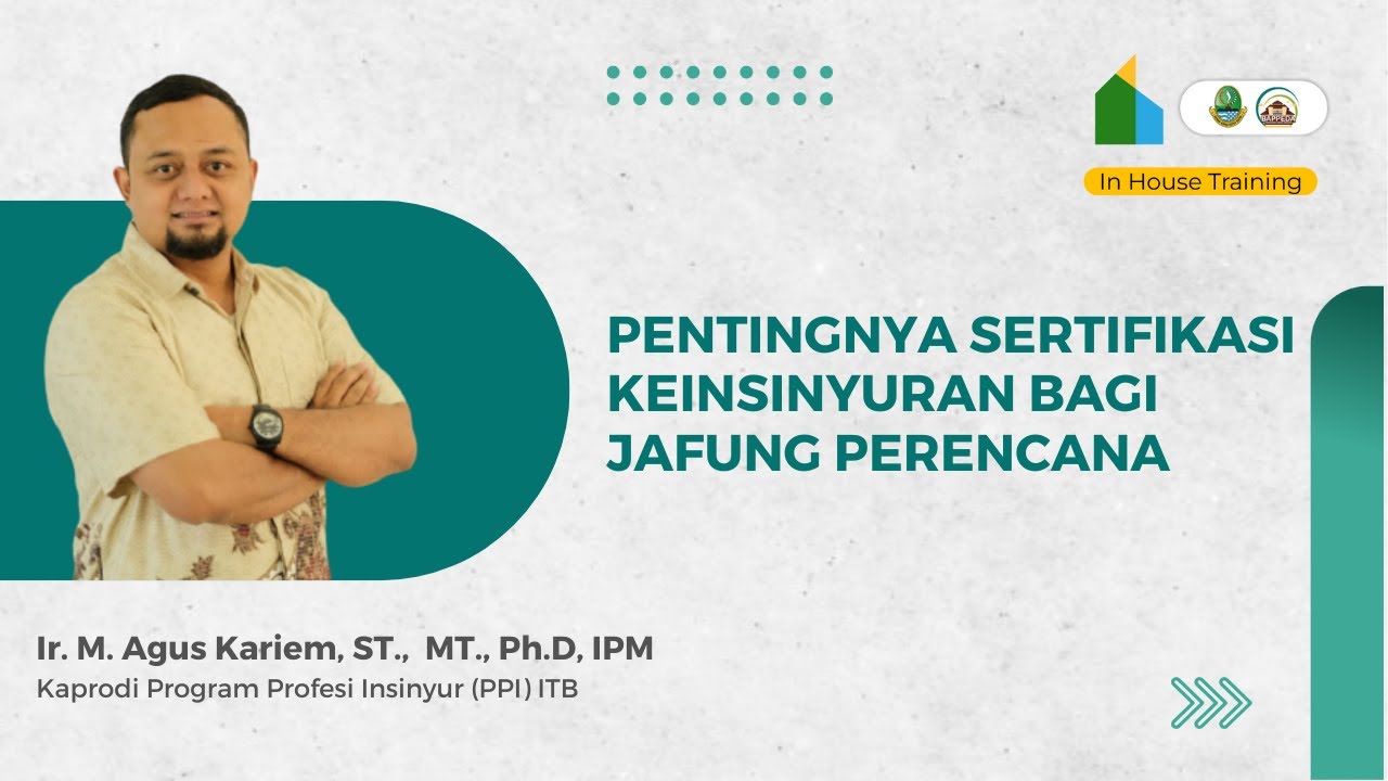 IHT BAPPEDA JABAR #124 5 MEI 2023 | PENTINGNYA SERTIFIKASI KEINSINYURAN ...