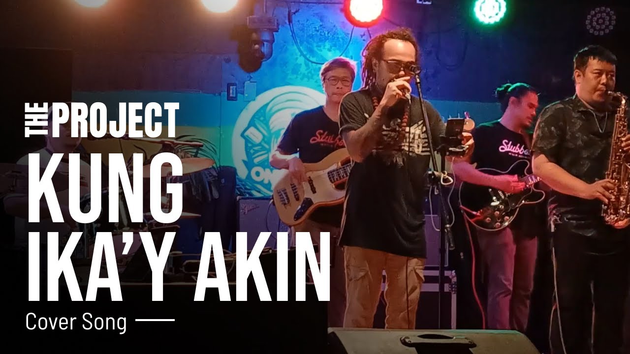 Kung Ika'y Akin (Cover) - The Project - YouTube