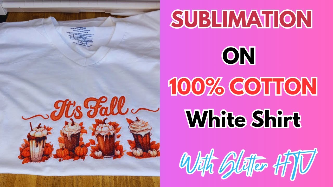 Sublimation on 100% Cotton White Shirt ~For Beginners - YouTube