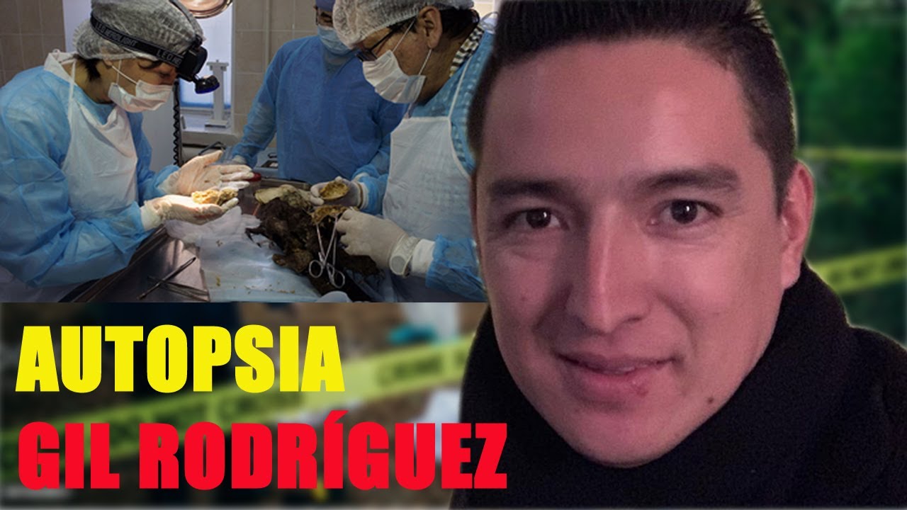 La Autopsia De Gil Rodríguez Reveló Algo que deja al público impactado ...