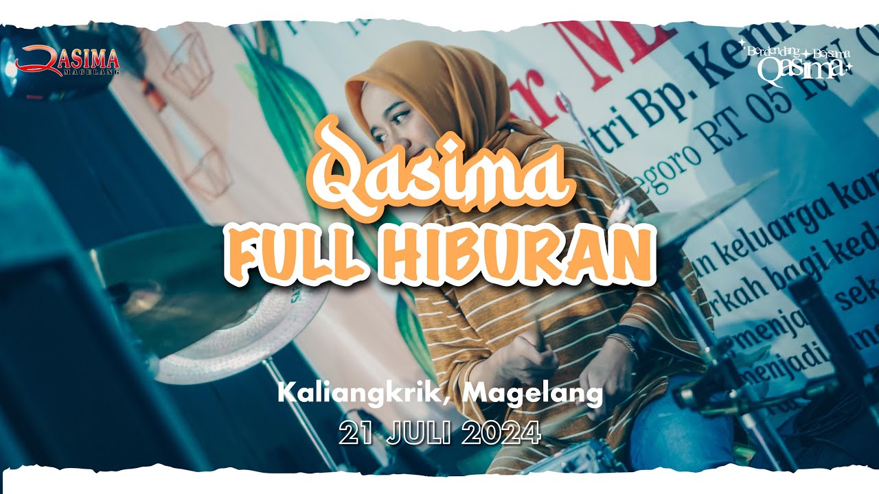 LIVE QASIMA FULL HIBURAN KALIANGKRIK MAGELANG || AHAD, 21 JULI 2024 ...