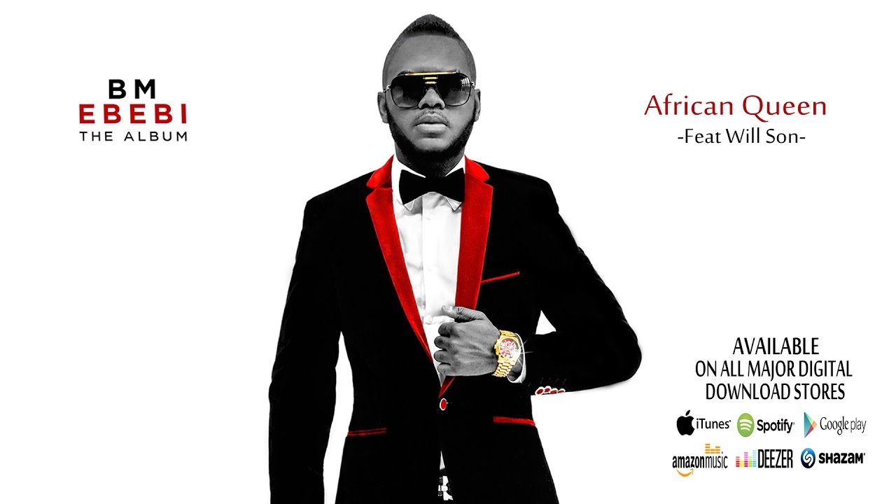 BM - African Queen (Feat. Will Son) Sound Track - YouTube
