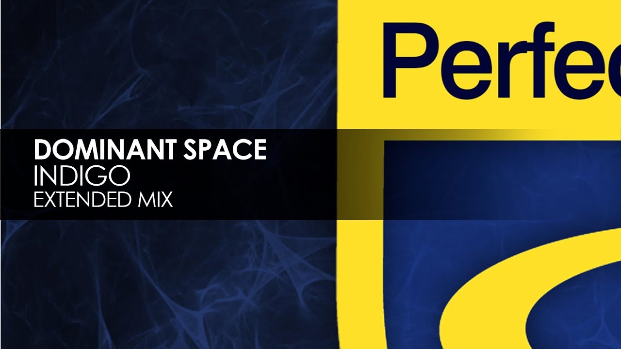 Dominant Space - Indigo (Extended Mix) - YouTube