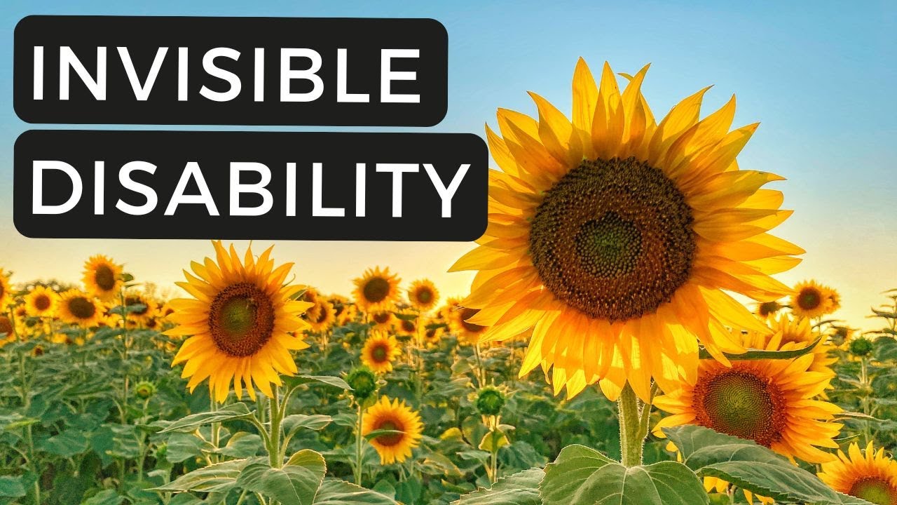 What is an Invisible Disability? Unseen Struggles & How to Support ...