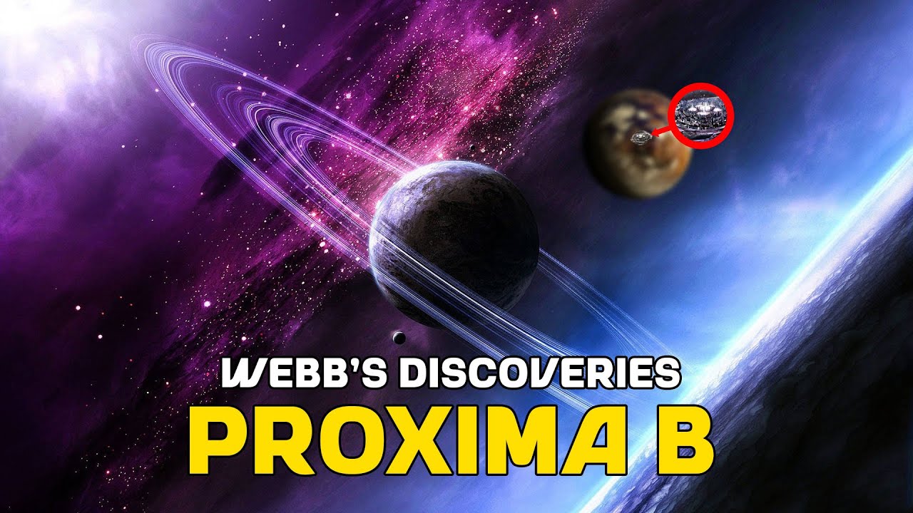James Webb Telescope’s Latest Discoveries from Proxima B - YouTube
