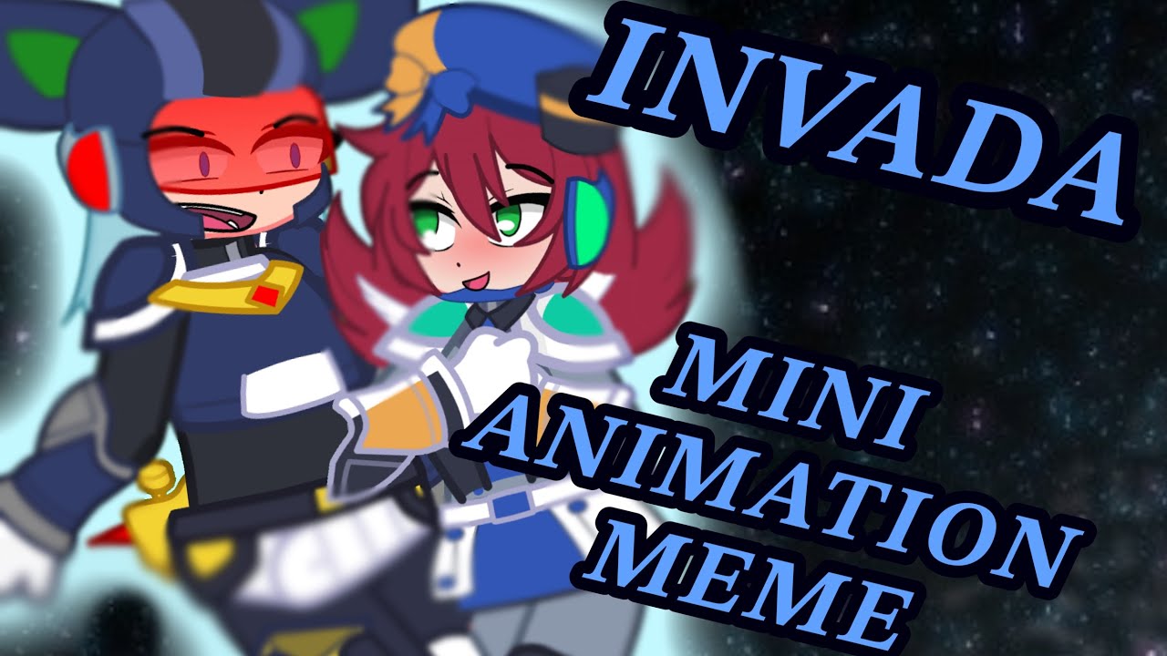 [ANIMATION MEME] INVADA - YouTube