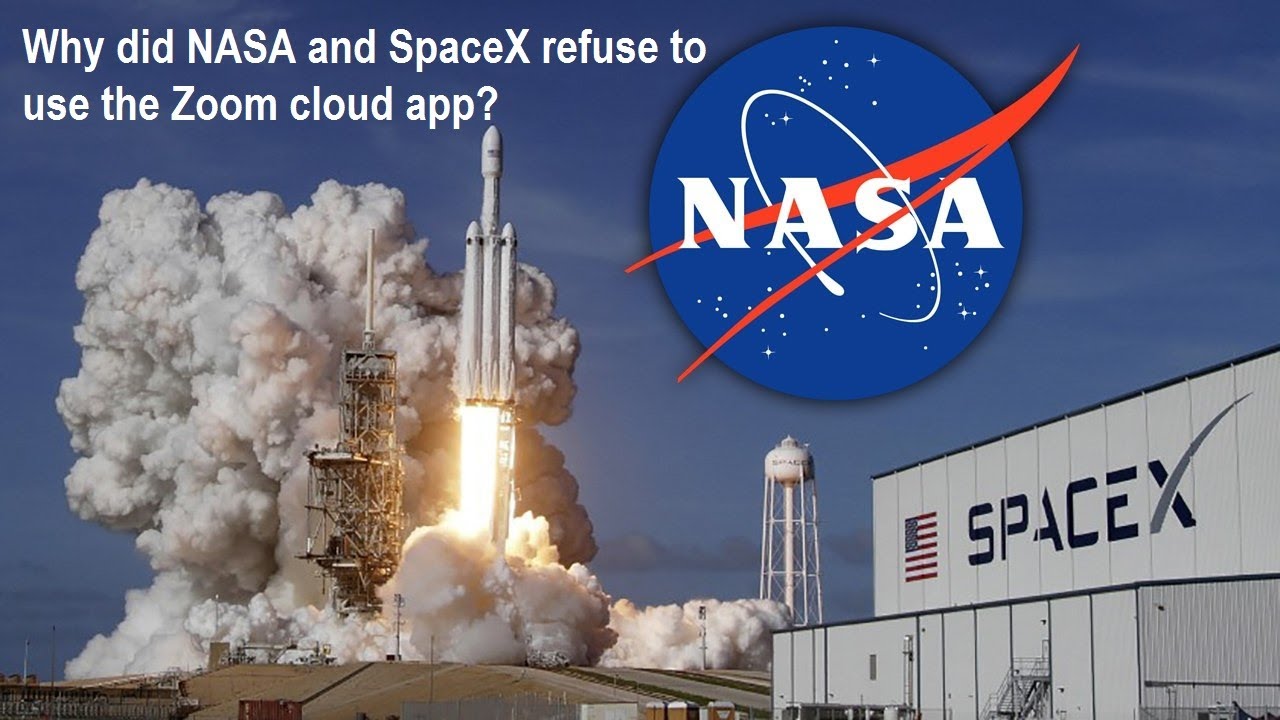 NASA | SpaceX | Zoom cloud meeting app | Why did NASA and SpaceX refuse ...