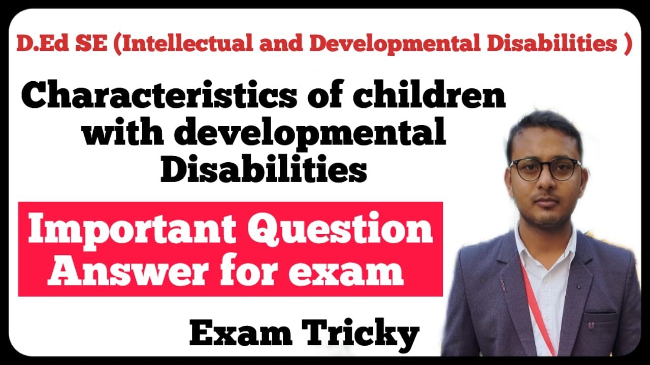 Characteristics of children with developmental Disabilities | Important ...