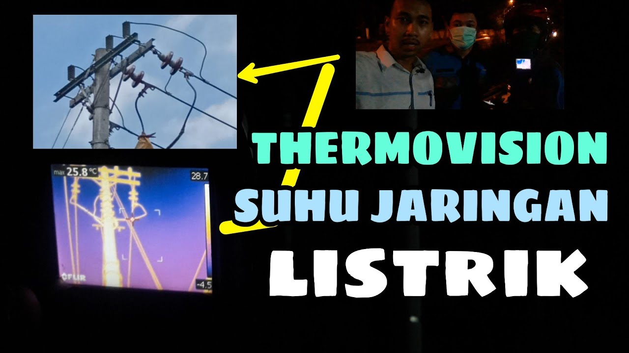 Proses Thermovision jaringan listrik 20 KV, Menjaga suhu sambungan ...