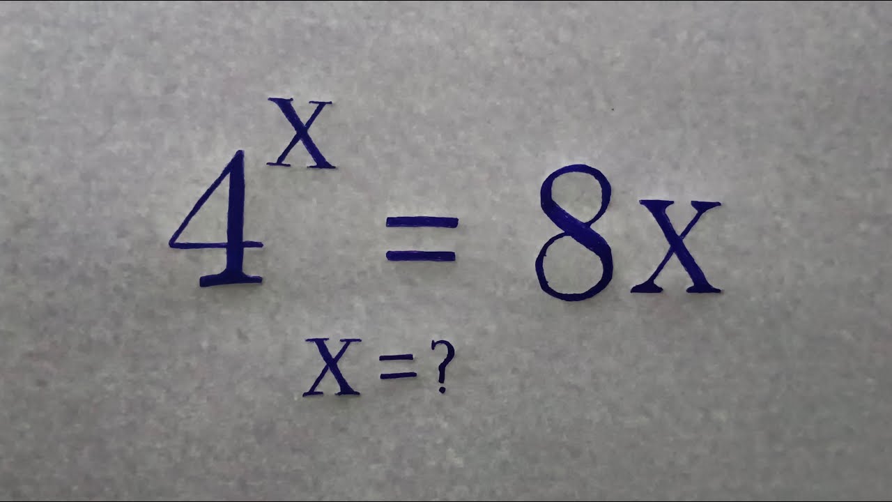 A Nice Math Olympiad Exponential Equation 4^x = 8x - YouTube