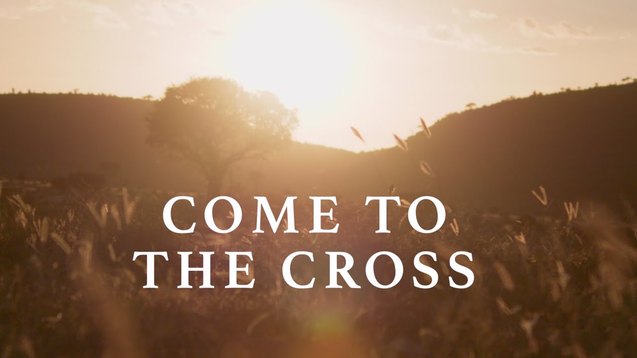 Come to the Cross (Original Version) - YouTube