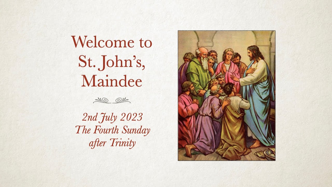 2023-06-04 – Mass for the Fourth Sunday after Trinity from St. John's ...
