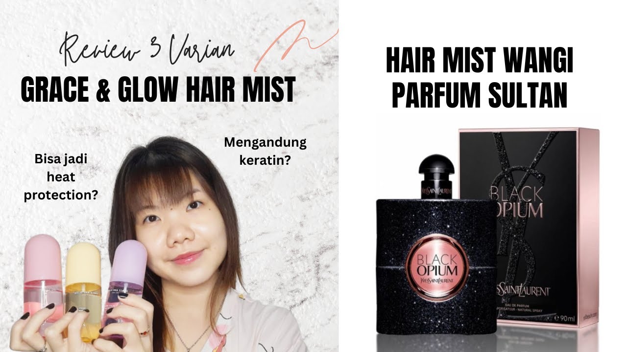 Solusi Rambut Ngembang dan Susah Diatur | Honest Review Grace and Glow ...