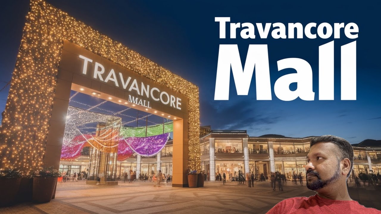 Exploring the Mall of Travancore | Thiruvananthapuram Tourist Places ...