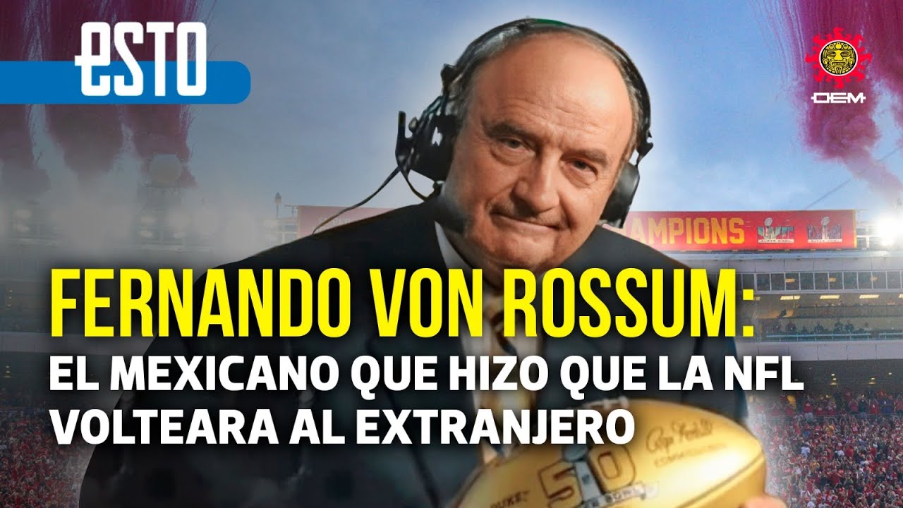 Fernando Von Rossum, el mexicano que entró al Salón de la Fama por ser ...
