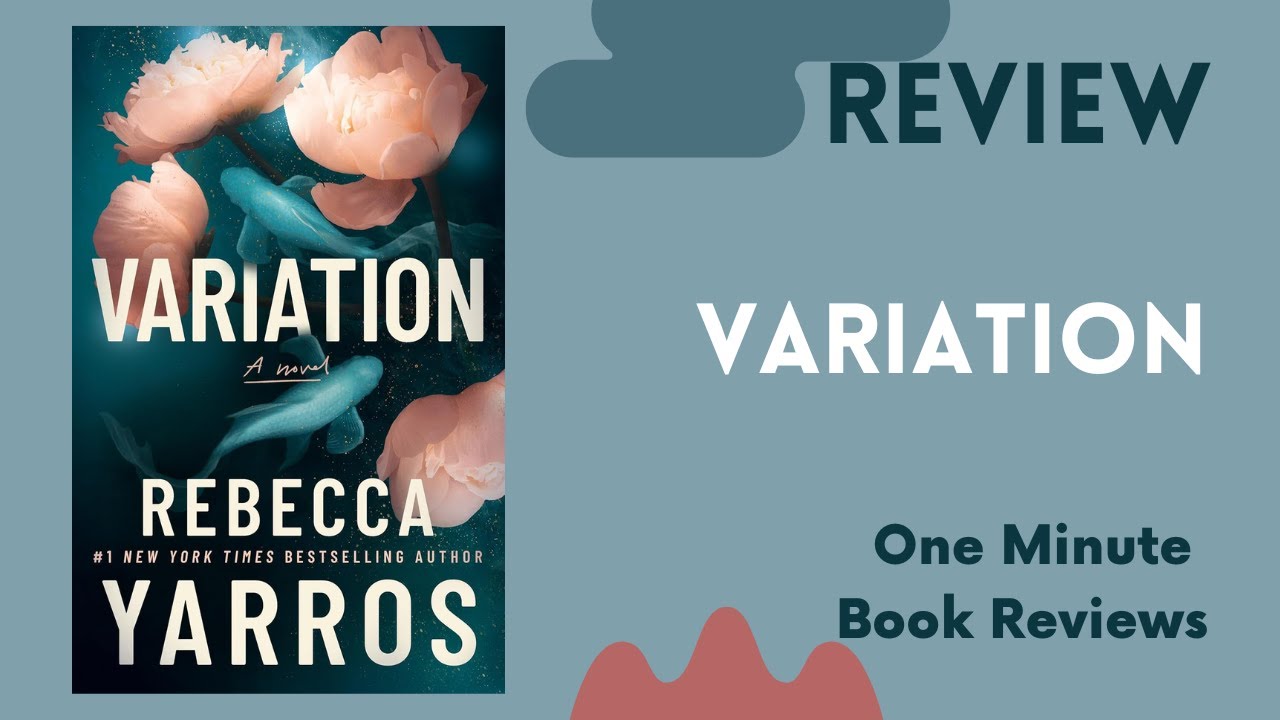 Variation: A Novel by Rebecca Yarros, One Minute Book Review - YouTube