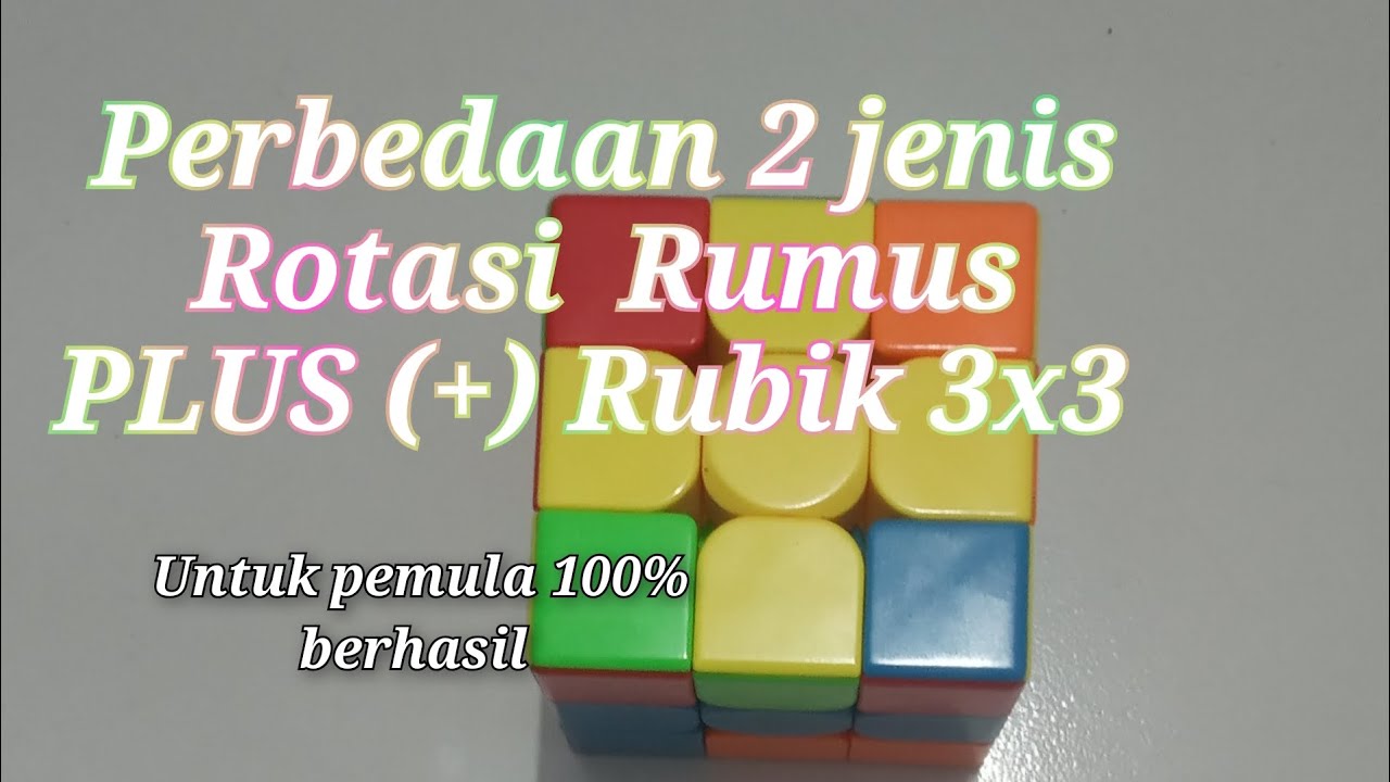 Rumus plus rubik 3x3 dua jenis yg sama tapi rotasi berbeda#rumus rubik ...