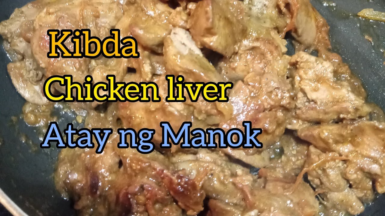 Chicken Liver(kibda in Arabic)/jane magpantay - YouTube