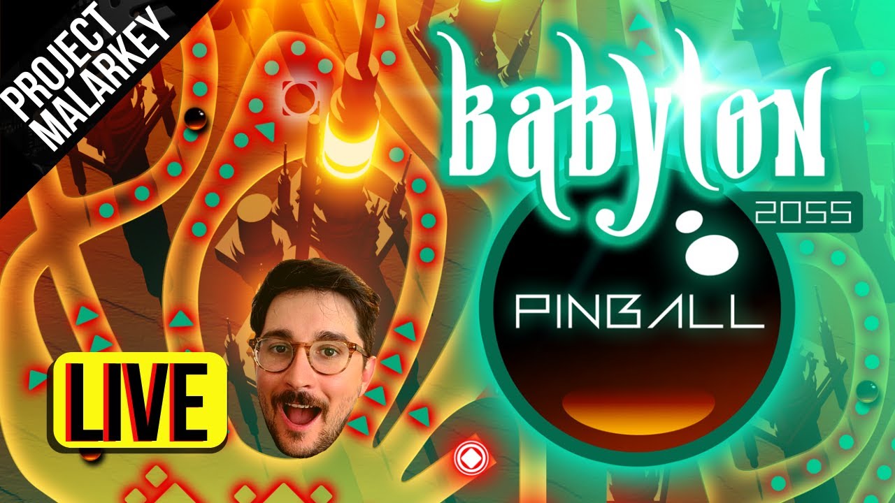 Babylon Pinball 2055 | 1000G | GamePlay | Live | Malarkey - YouTube
